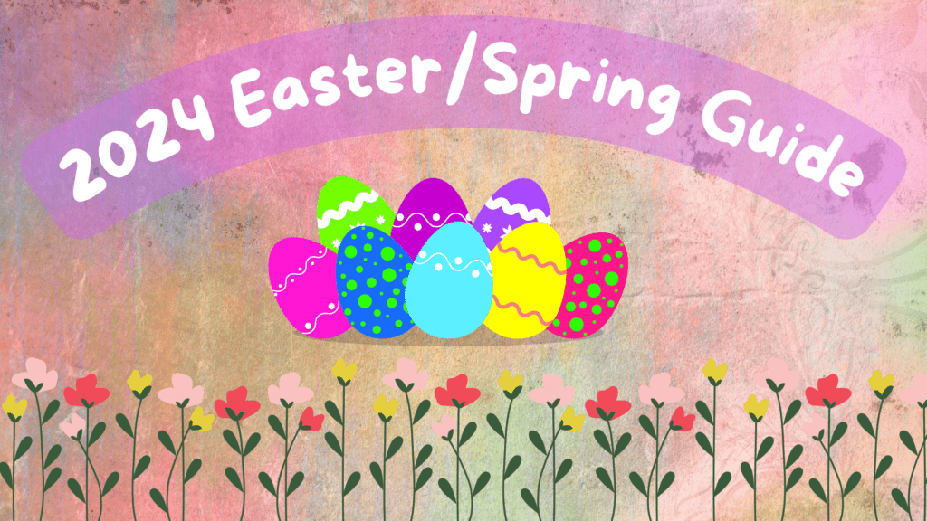 2024 Easter/Spring Guide - Steph's Cheers and Jeers